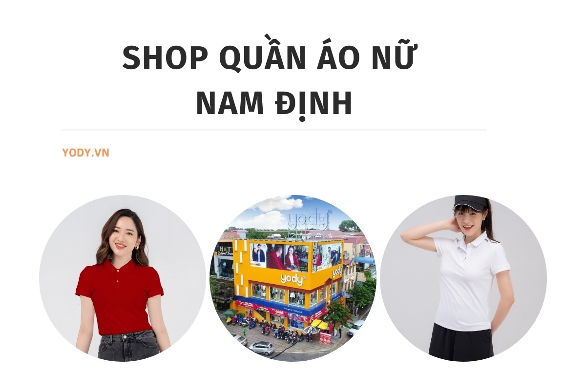 Bật mí 10 shop quần áo nữ Nam Định được yêu thích nhất hiện nay | Yody